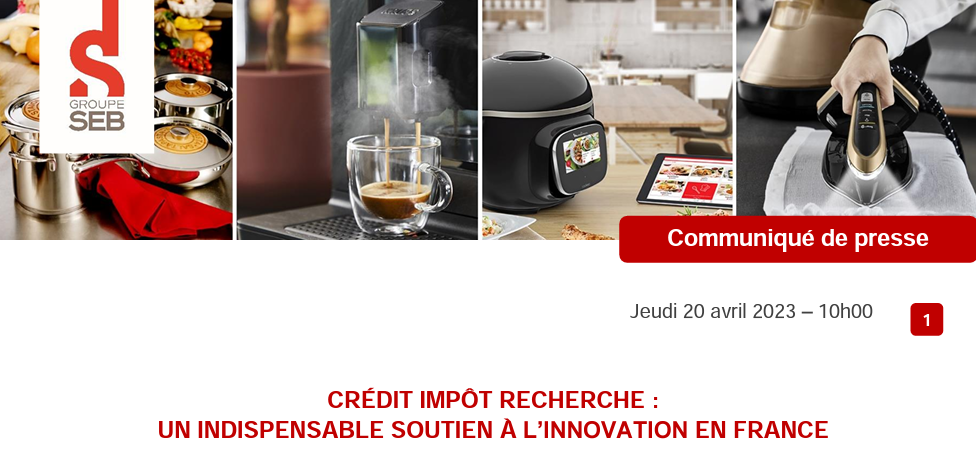 Communiqué du Groupe SEB à propos du Crédit impôt recherche – France ...